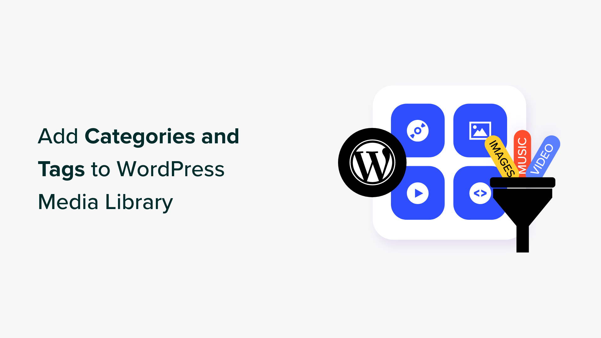 How to Add Categories and Tags to WordPress Media Library ...