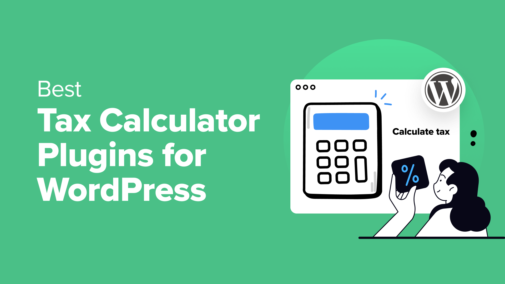 7 Best Tax Calculator Plugins for WordPress (Expert Pick for 2024) - Portsalubria Boulevard