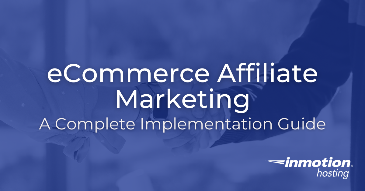 eCommerce Affiliate Marketing: Complete Guide - Portsalubria Boulevard