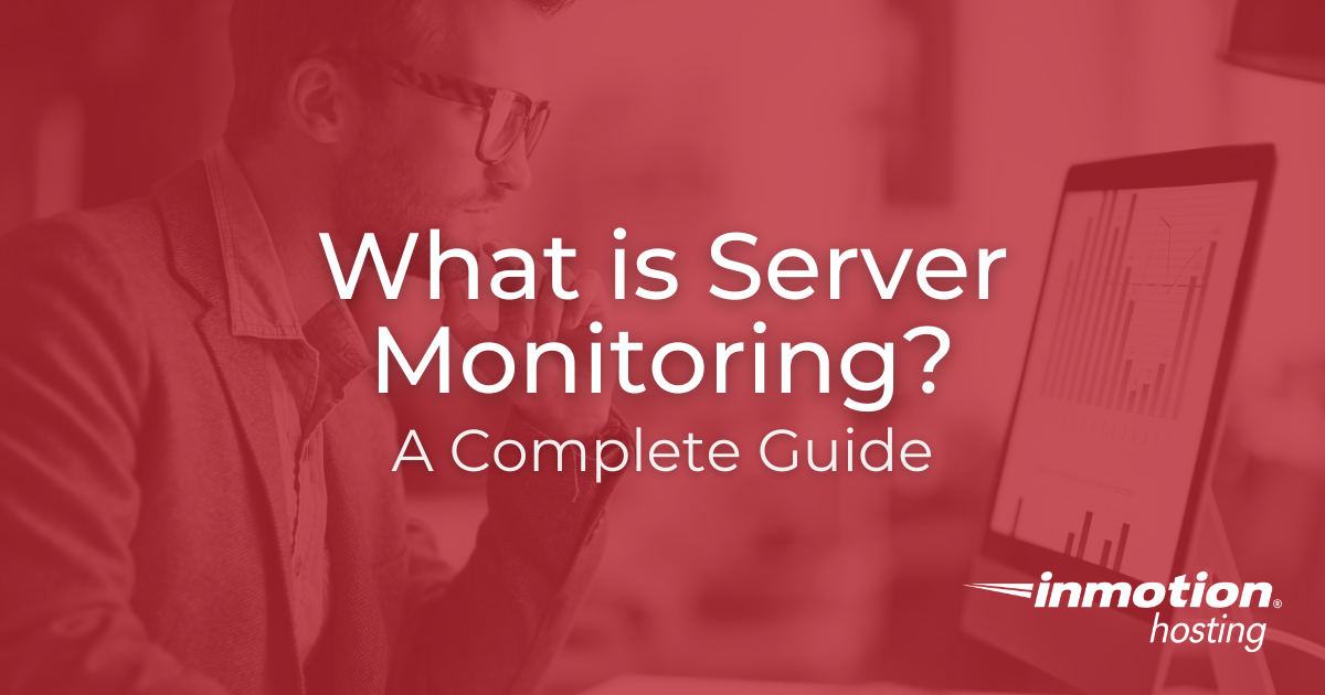What is Server Monitoring? A Complete Guide - Portsalubria Boulevard